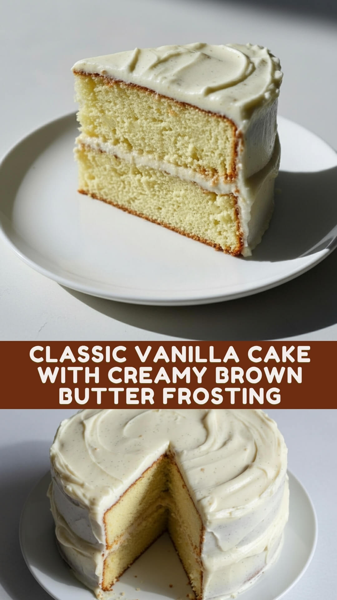 Classic Vanilla Cake with Creamy Brown Butter Frosting